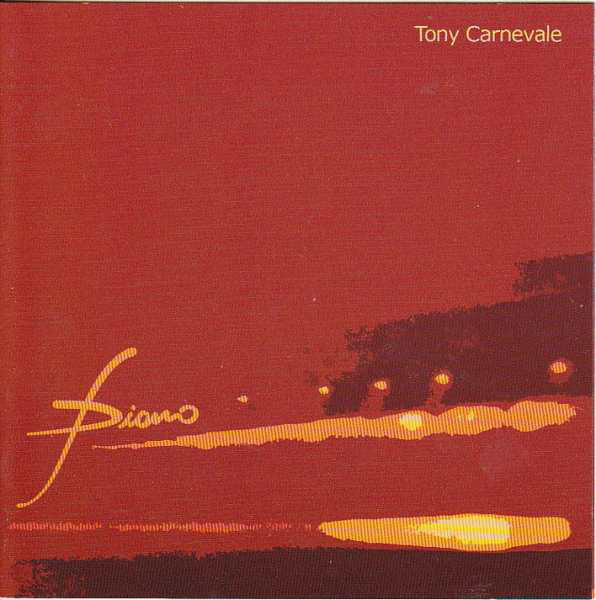 Tony Carnevale - Piano (CD, Album) - USED – Radiation Records